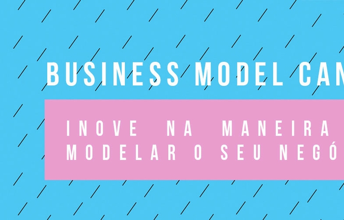 Novo curso no ar: Business Model Canvas - Descola | Blog - Descola Novo curso no ar: Business Model Canvas - Descola | Blog - Descola